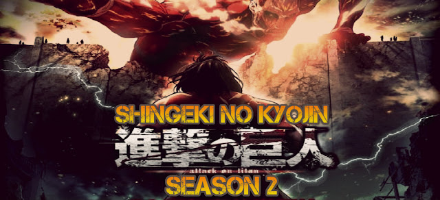Attack on Titan [Shingeki no Kyojin] Season 2