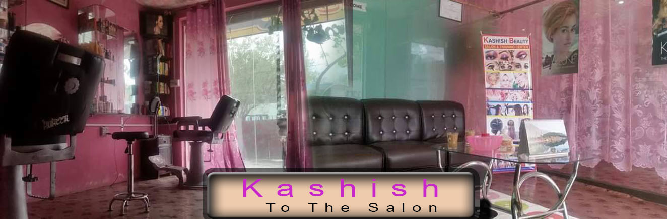 Kashish To The Salon