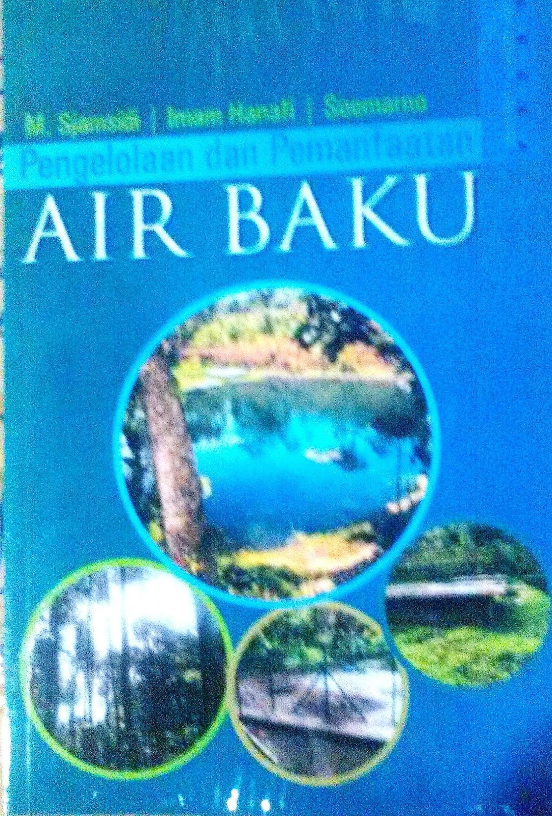 Toko Buku Sang Media : Pengelolaan dan Pemanfaatan Air Baku