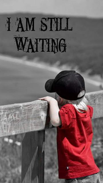LIFE'S ADVENTURE: Still Waiting.....
