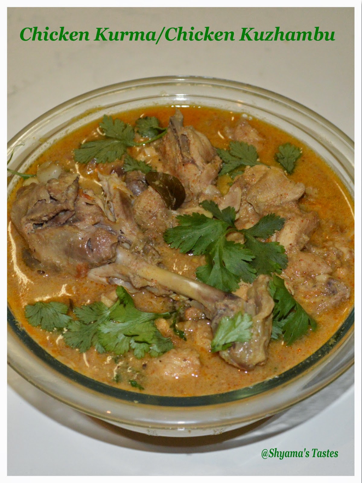 Shyama's Tastes: Chicken Kurma/Chicken Kuzhambu