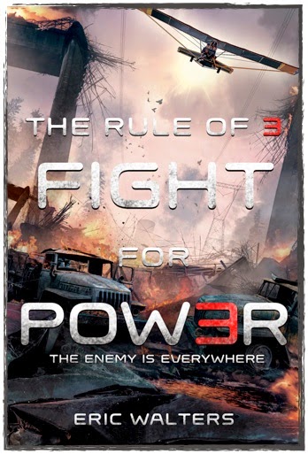 CanLit for LittleCanadians: Fight for Power: The Rule of Three, Book 2