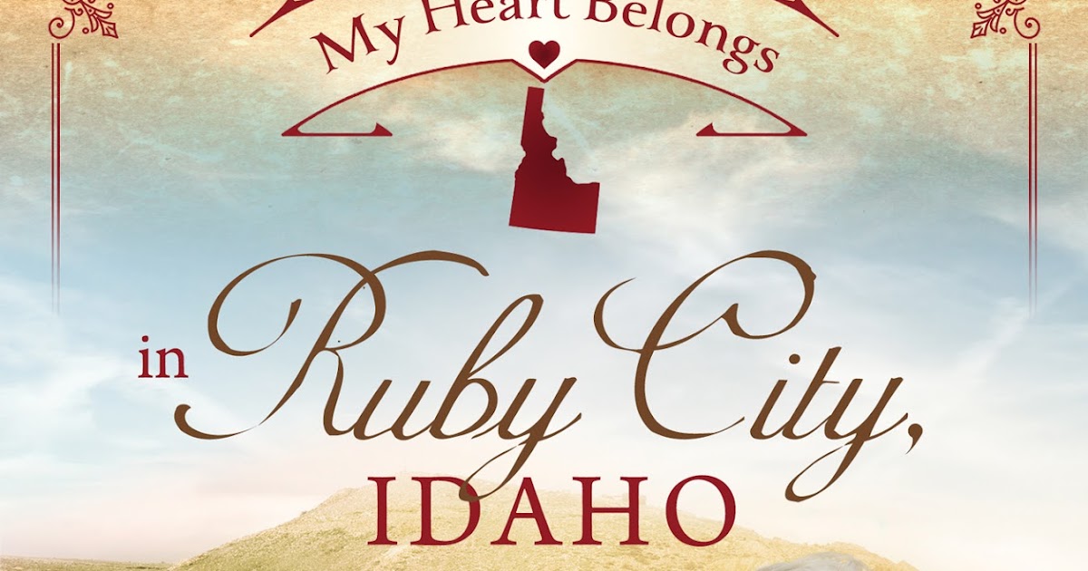 Blooming with Books: My Heart Belongs in Ruby City Idaho ~ Review