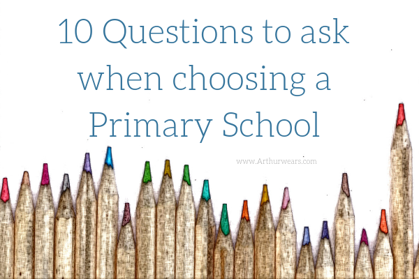 Arthurwears 10 Questions To Ask When Choosing A Primary School arthurwears-10-questions-to-ask-when-choosing-a-primary-school
