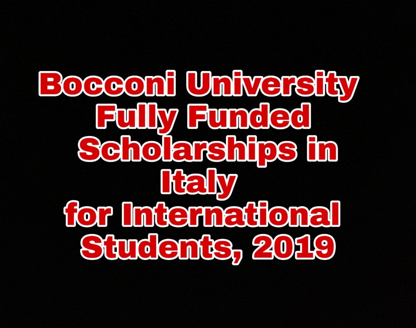 Bocconi University Fully Funded Scholarships in Italy for International Students, 2019