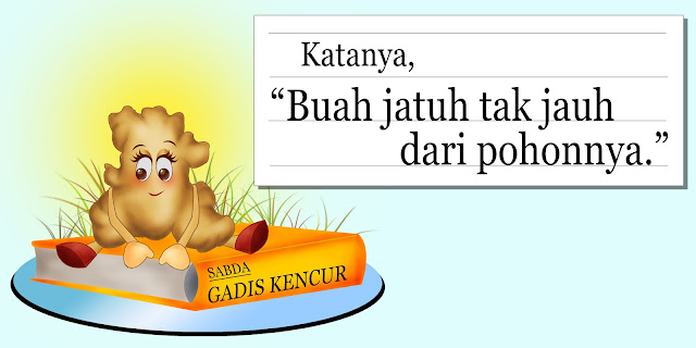Hai Mila Katanya Buah Jatuh Tak Jauh Dari Pohonnya