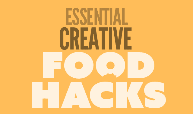 Essential Creative Food Hacks #infographic - Visualistan