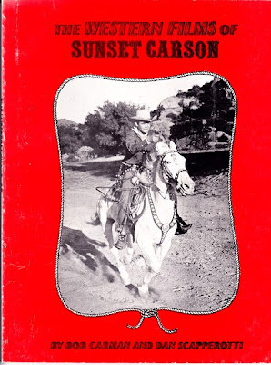 Sunset Carson The adventures of a Cowboy Hero" / "The Western films of ...