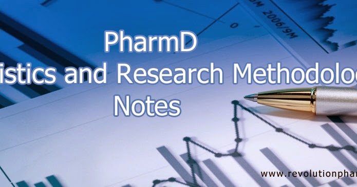 Biostatistics & Research Methodology--PharmD Notes ~ Revolution PharmD