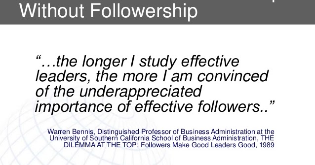 FOLLOWERSHIP: THE OTHER SIDE OF LEADERSHIP