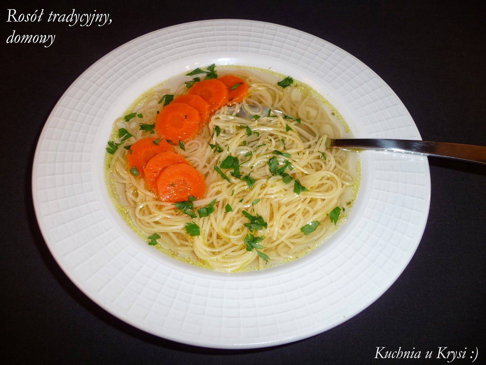 Kuchnia u Krysi : Rosół tradycyjny, domowy