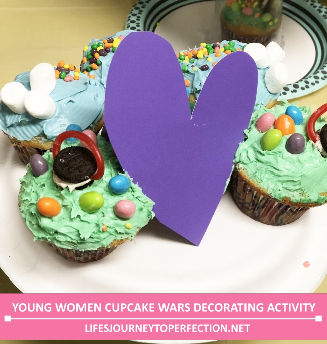 Life's Journey To Perfection: Young Women Activity Cupcake Wars ...