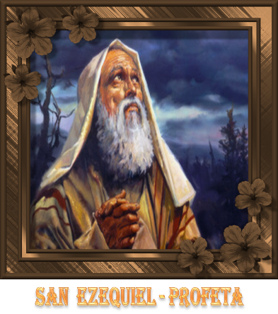 Leamos la BIBLIA: San Ezequiel – Profeta