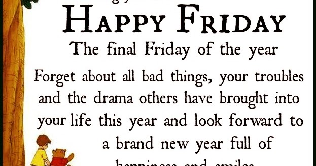 Daveswordsofwisdom.com: Wishing you all a Happy Friday.