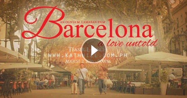 Barcelona: A Love Untold teaser trailer starring Kathryn Bernardo and ...