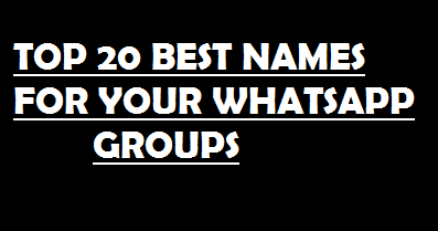 Top 20 Names for Whatsapp Groups