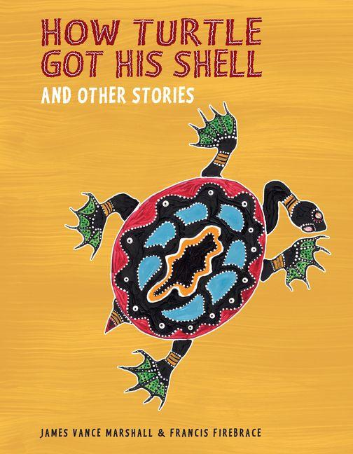Buzz Words: How Turtle Got His Shell and Other Stories