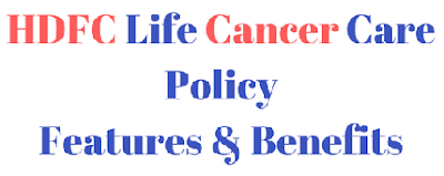HDFC Life Cancer Care Policy | Features & Benefits