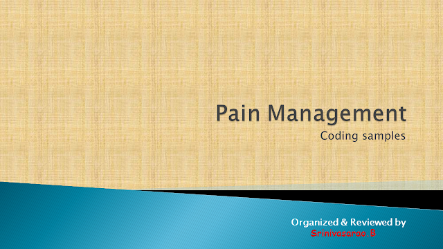 MY MEDICAL CODING GUIDELINES: Pain management & coding guidelines