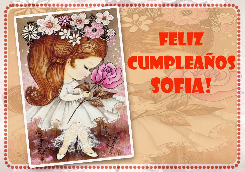 Felicitaciones: Feliz cumpleaños Sofia