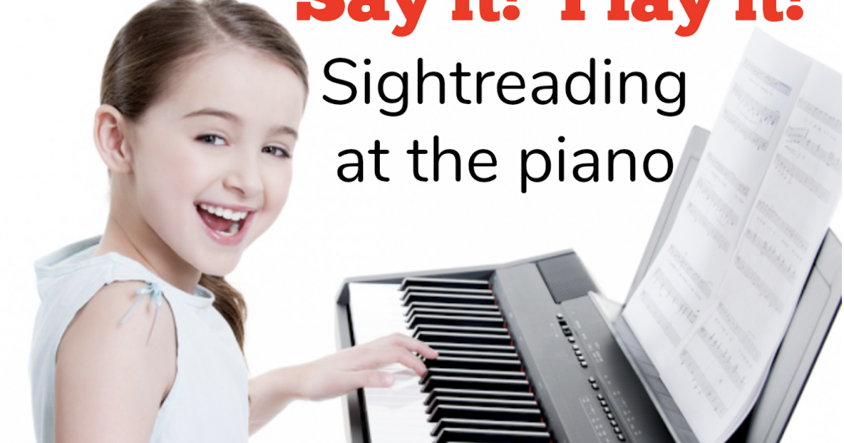 Making Musicians: Say it, Play it! Reading and Sight-Reading From the Staff