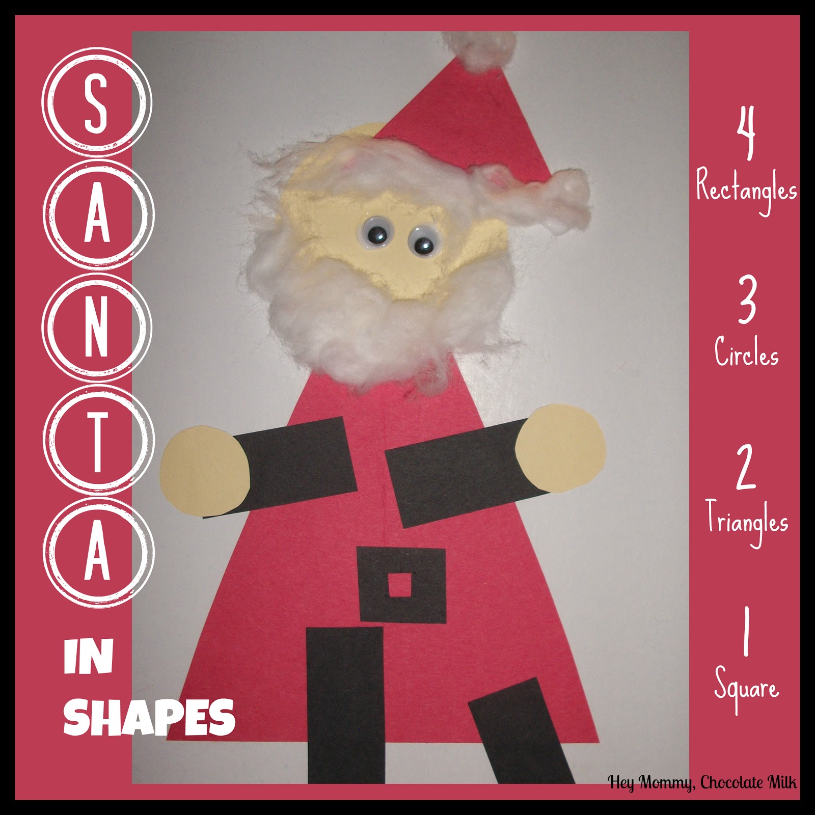 Hey Mommy, Chocolate Milk: Santa in Shapes