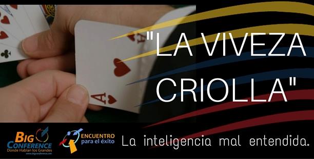 Contracorriente: La Viveza Criolla y la Gansterizacion de la Cultura ...