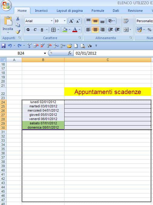 5) Selezionare tutta la settimana comprese le caselle di destra e ...