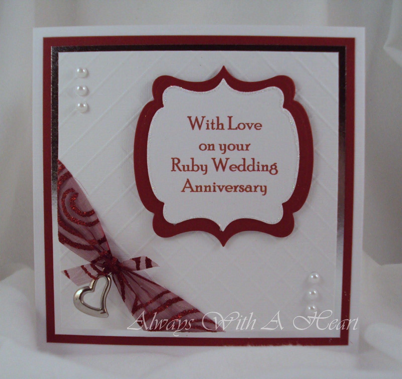 Always with a Heart: RUBY WEDDING ANNIVERSARY