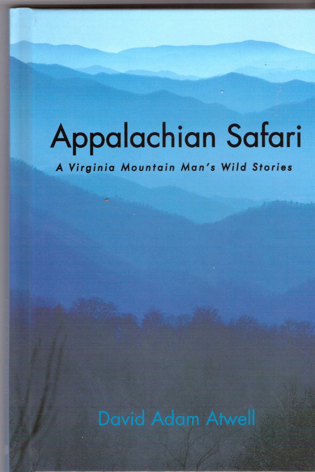 Appalachian Heart Wood: Appalachian Safari: A Virginia Mountain Man's ...