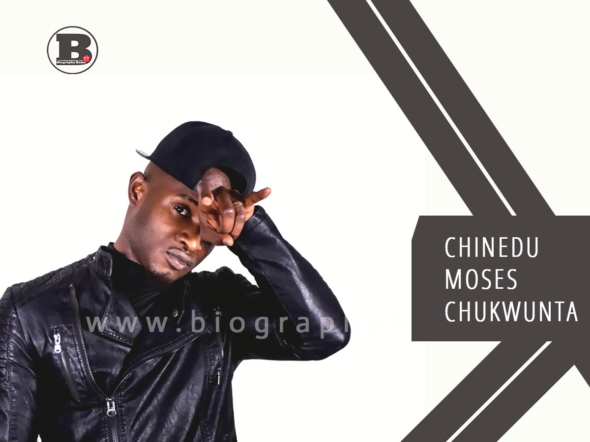 Chinedu Moses Chukwunta ~ BIOGRAPHY HOME