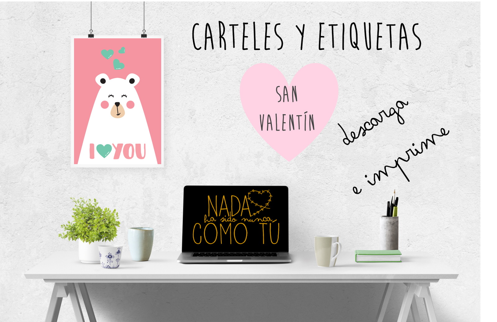 CARTELES Y ETIQUETAS PARA IMPRIMIR SAN VALENTIN