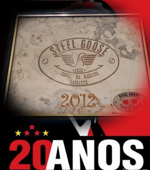 Postando em Liberdade: Homenagem ao STEEL GOOSE MOTO GROUP - 20 anos.