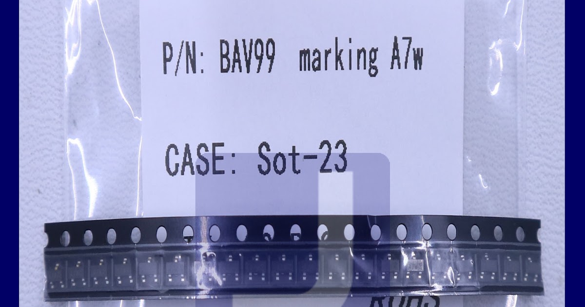 JUAL BAV99 MARKING A7W SOT 23 ~ Arena Elektronika
