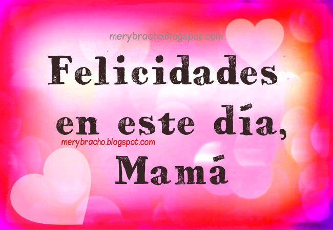 Frases y Bendiciones para La Madre en su Día. 2024