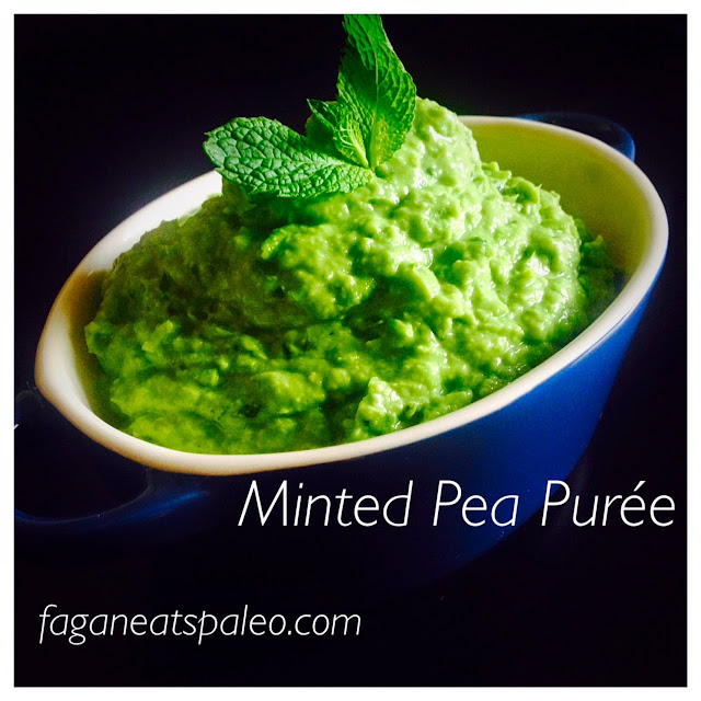 Fagan Eats Paleo: Fagan Eats Paleo Recipe: Minted Pea Puree