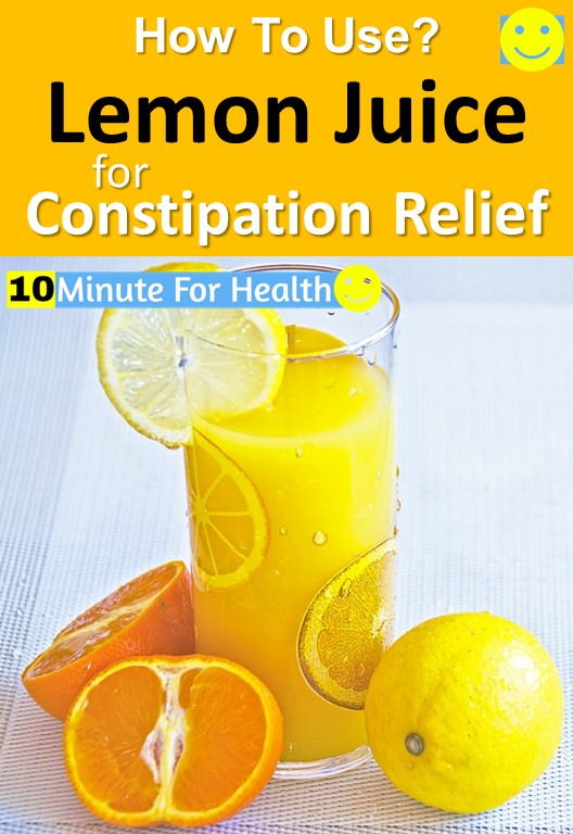 How to Treat Constipation with Lemon Juice? - 10 Minute For Health