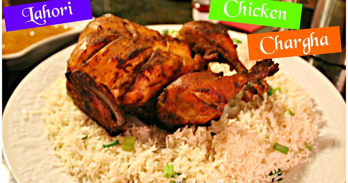 morEwish Cuisine by Mahwish: Lahori Chicken Chargha | Lahori style ...