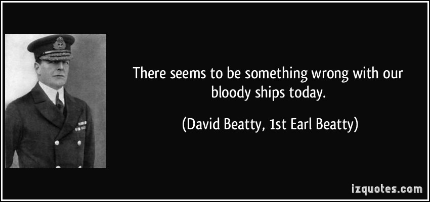 The Man Cave: "There seems to be something wrong with our bloody ships ...