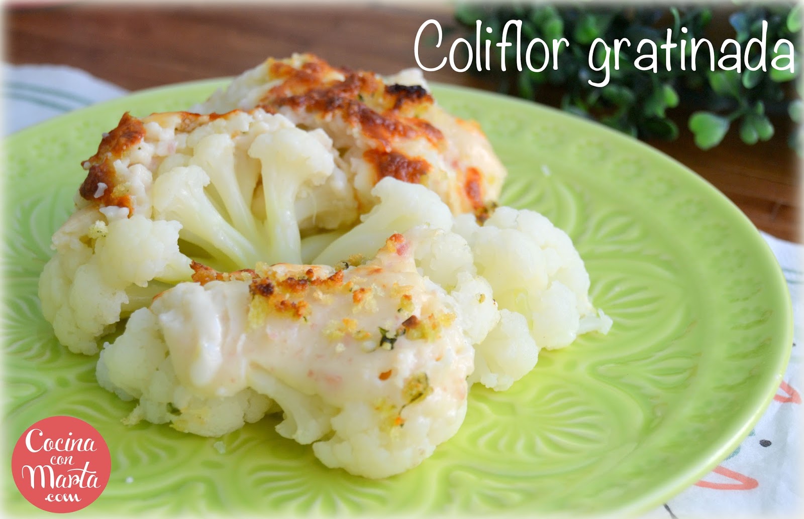 Cocina con Marta. Recetas fáciles, rápidas y caseras: Coliflor gratinada