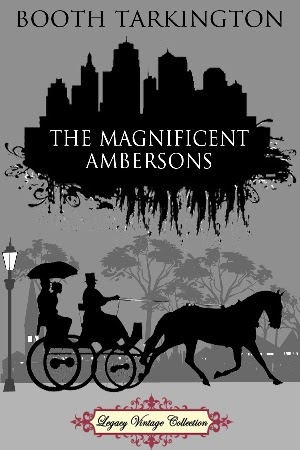 Avid Reader's Musings: The Magnificent Ambersons