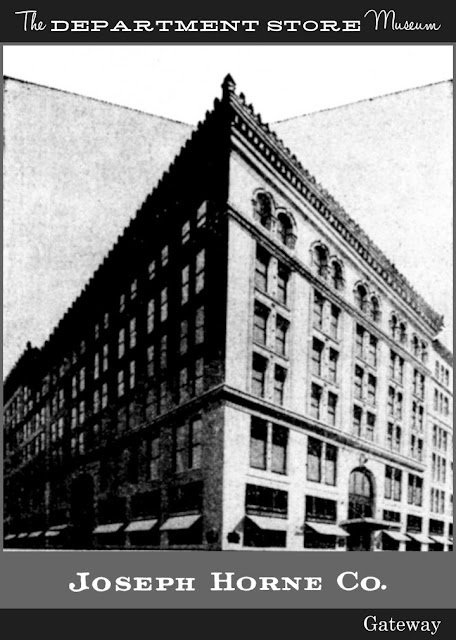 The Department Store Museum: Joseph Horne Co., Pittsburgh, Pennsylvania