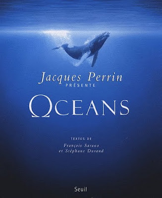 Animalia: Documentaire : Océans, réalisé par Jacques Perrin et Jacques ...
