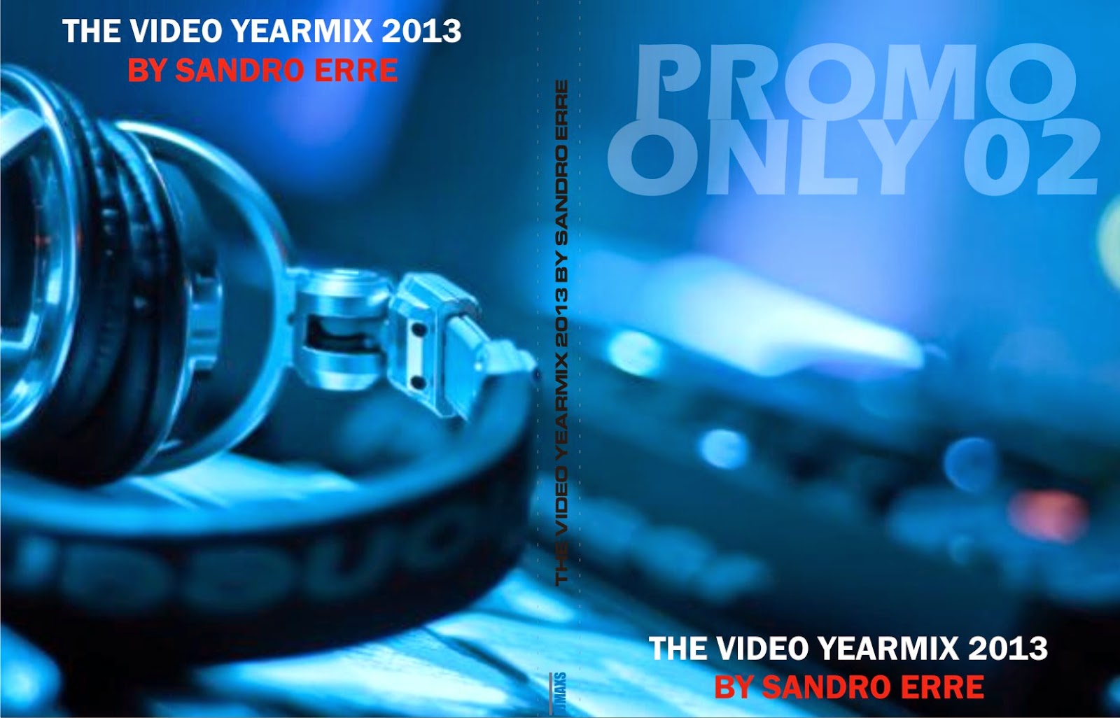 riodvdmusic: THE VIDEO YEARMIX 2013 BY SANDRO ERRE