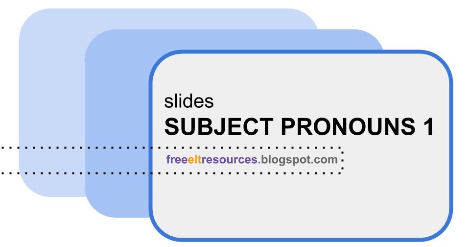 SLIDES: Subject Pronouns 1