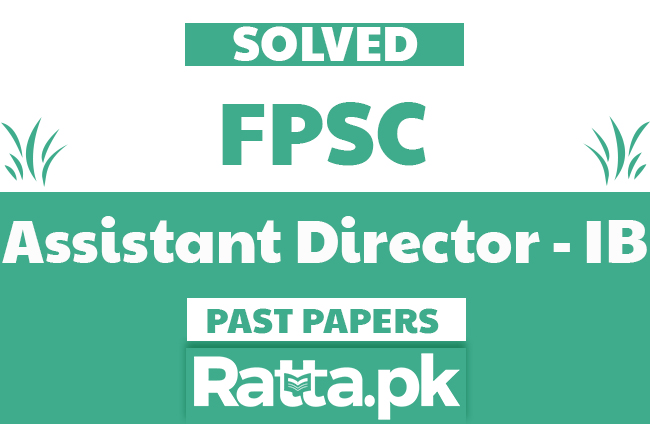 FPSC Assistant Director IB Past Papers Solved MCQs pdf - Intelligence ...