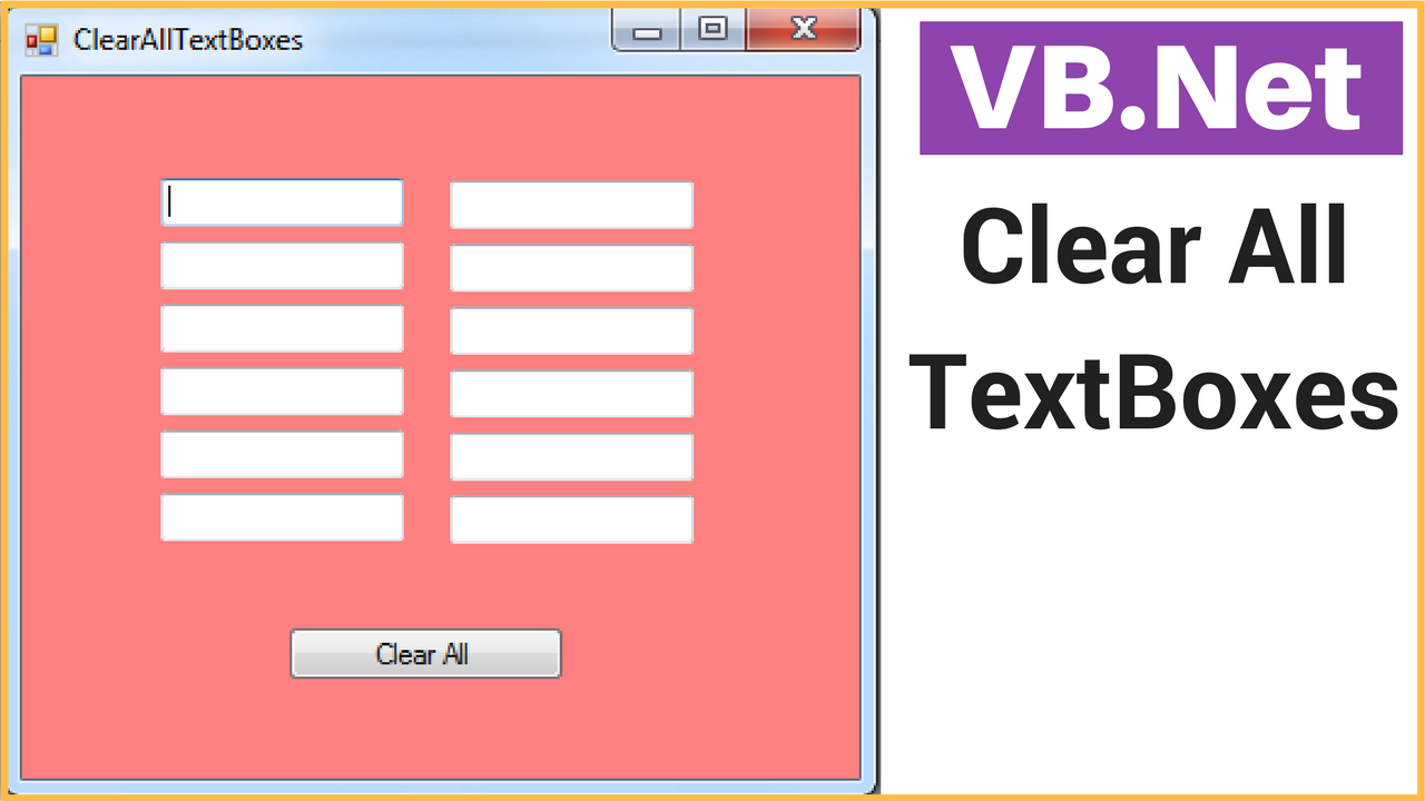 VB.Net Clear All TextBoxes - C#, JAVA,PHP, Programming ,Source Code VB.Net Clear All TextBoxes - C#, JAVA,PHP, Programming ,Source Code