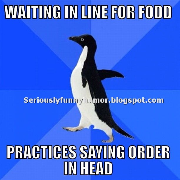Waiting in line for food, practices... | Seriously Funny Humor