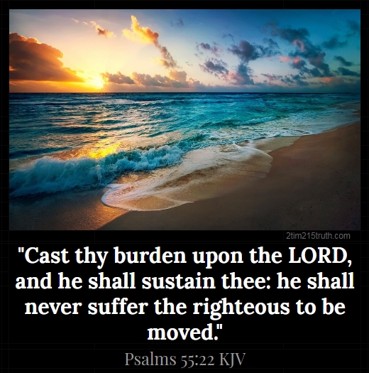 2 Timothy 2 15 Truth Verse Of The Day Psalms 55 22 KJV