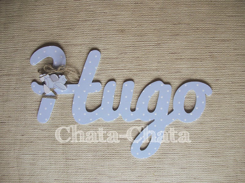 Chata-chata. Decoración infantil: LETRAS PARA HUGO
